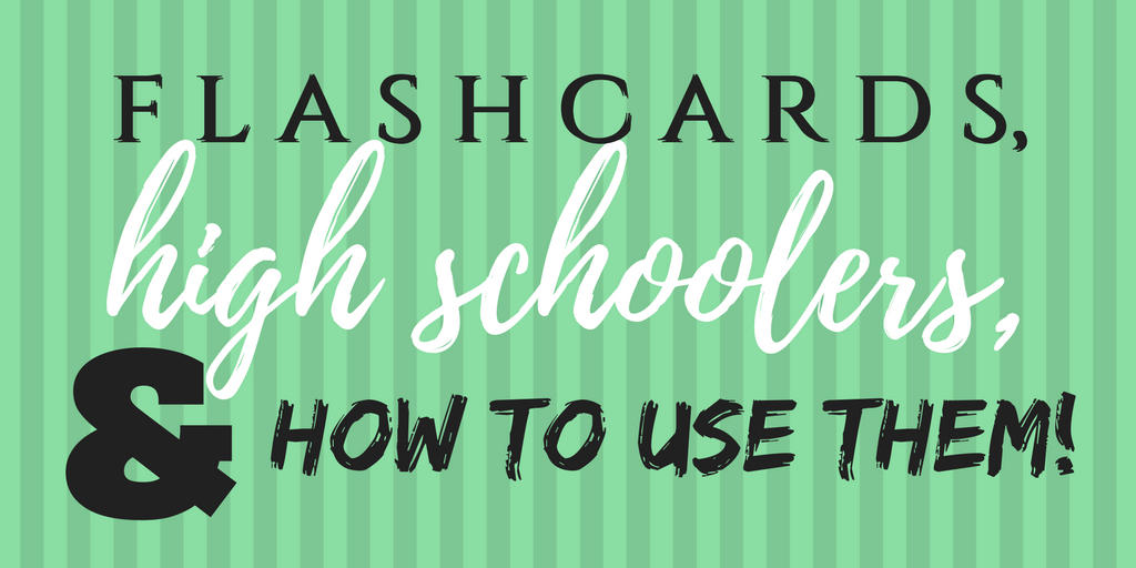 Flashcard Resources for High Schoolers – The LearnEd Teacher